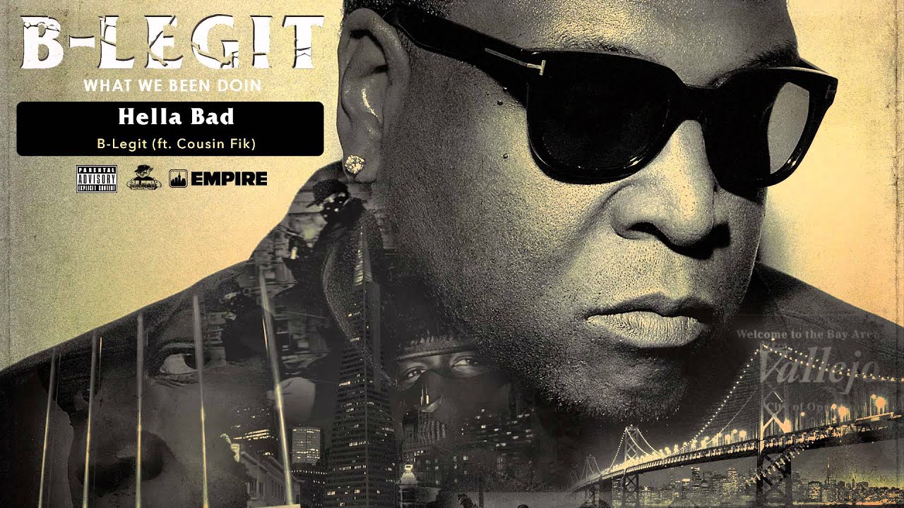 Hella Bad (feat. Cousin' Fik) - B-Legit | Shazam