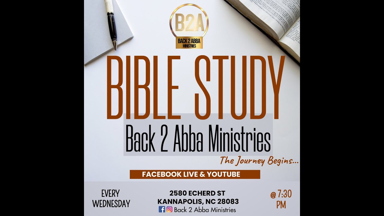 BACK 2 ABBA MINISTRIES- BIBLE STUDY - YouTube
