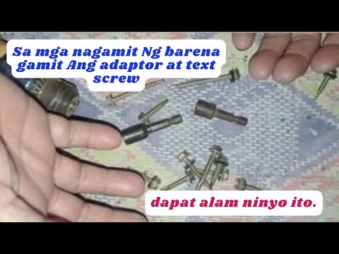 Sa mga nagamit Ng barena gamit Ang adaptor at text screw dapat alam ninyo ito.