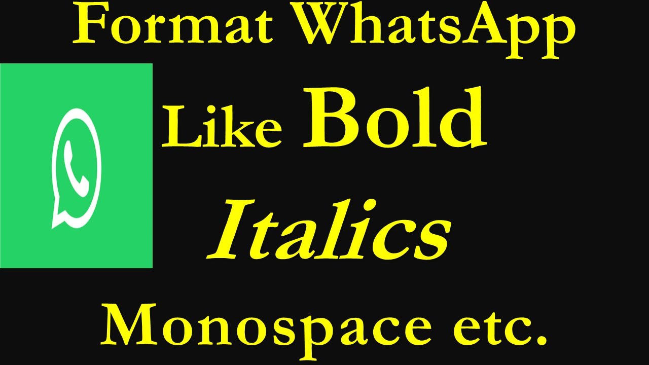 How To Format Text On WhatsApp Bold Italics Strikethrough how-to-format-text-on-whatsapp-bold-italics-strikethrough