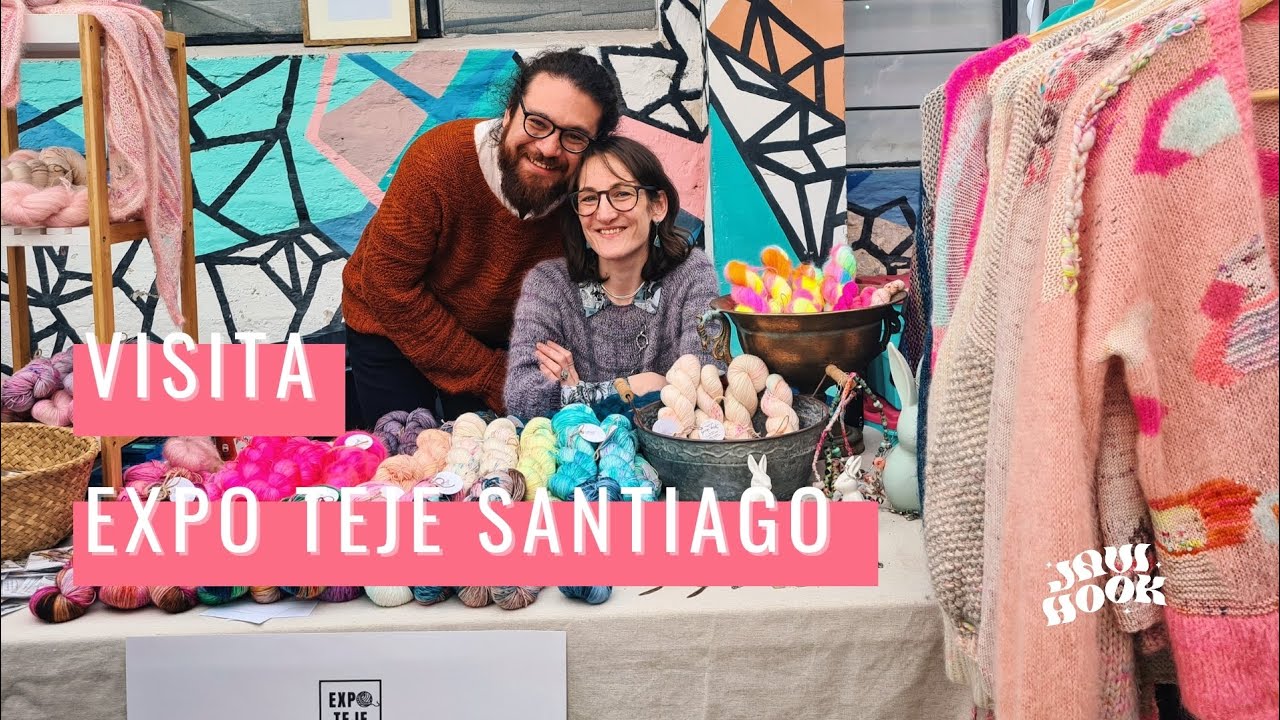 Tour por la Expo Teje Santiago: la fiesta del tejido chileno - tiendas ...