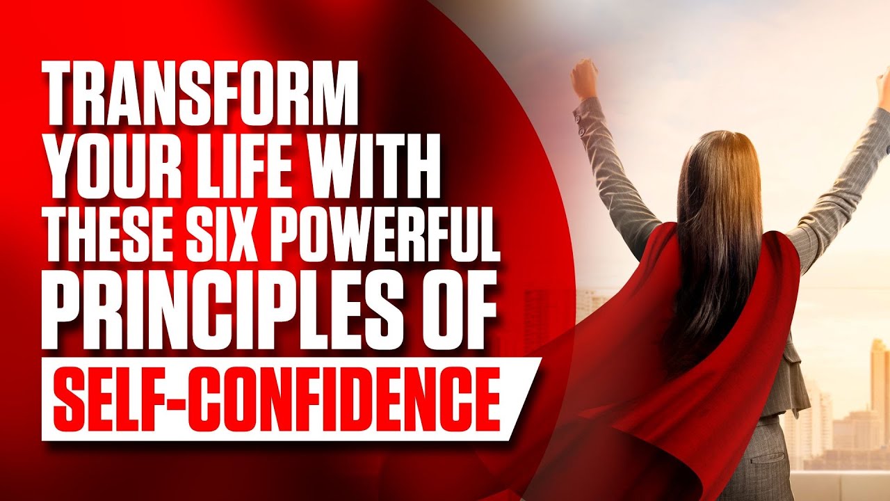 Transform your life with these six powerful principles of self ...