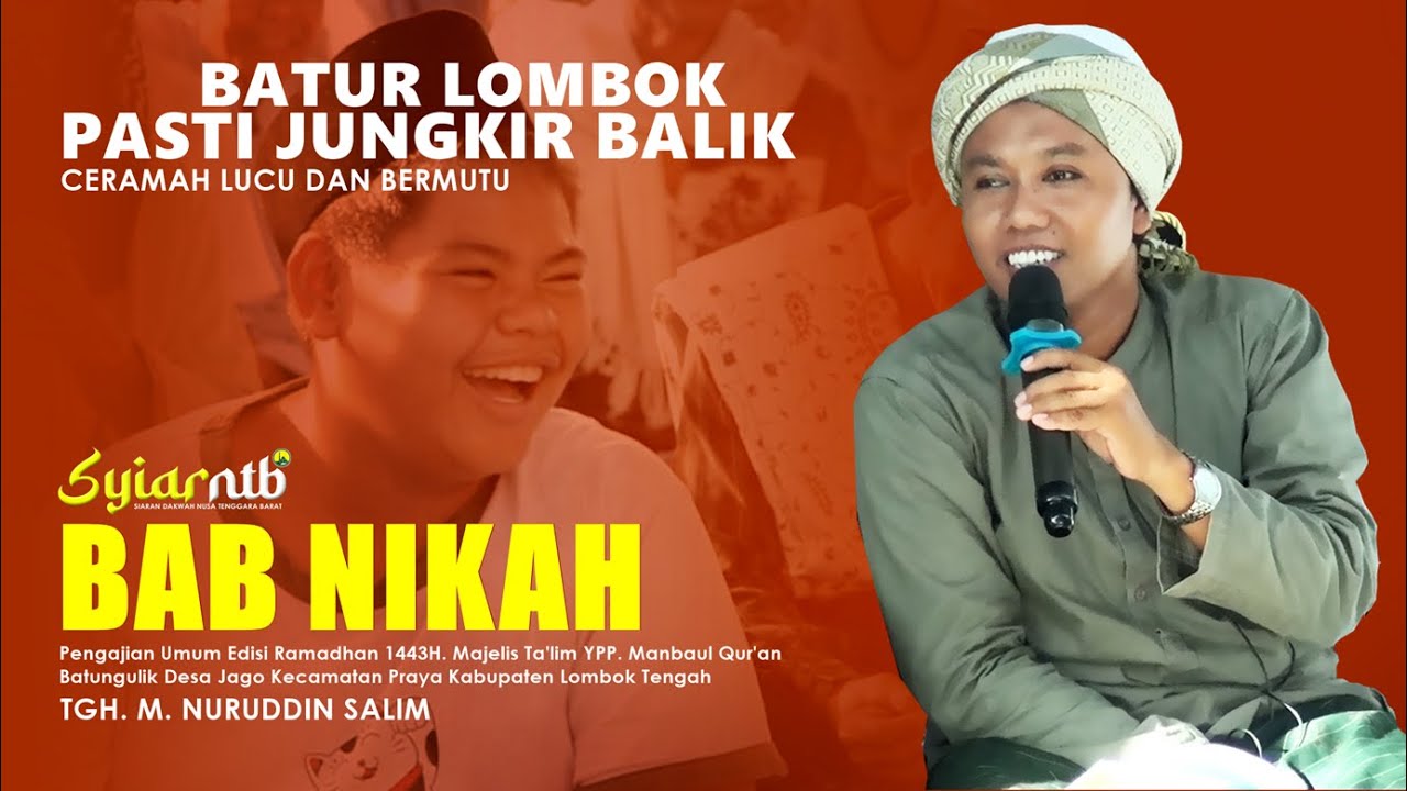 CERAMAH LUCU ‼️ BAB NIKAH ‼️ Tgh. M. Nuruddin Salim _ MT. Manba'ul Qur ...