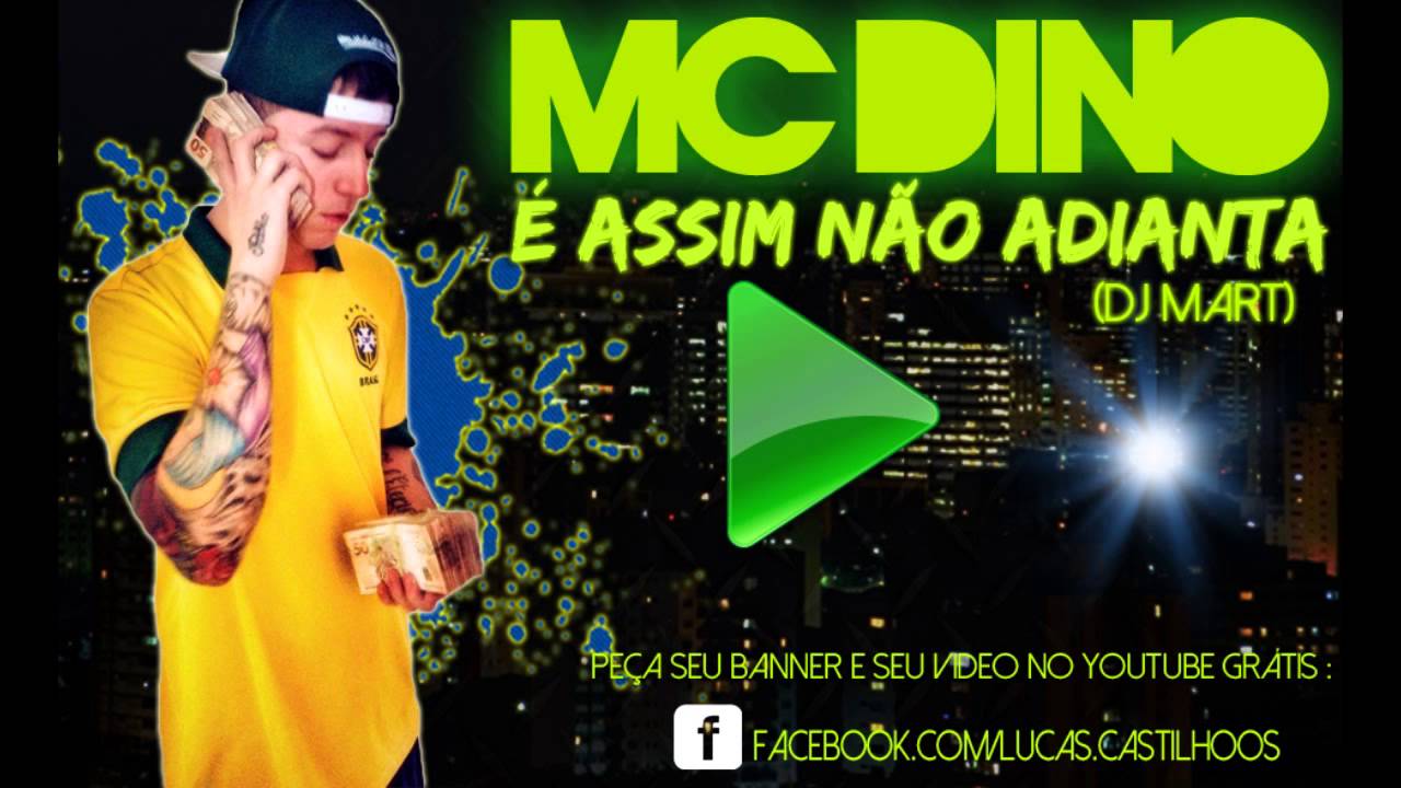 MC DINO - É ASSIM NÃO ADIANTA (DJ MART) #LucasCastilhos - YouTube