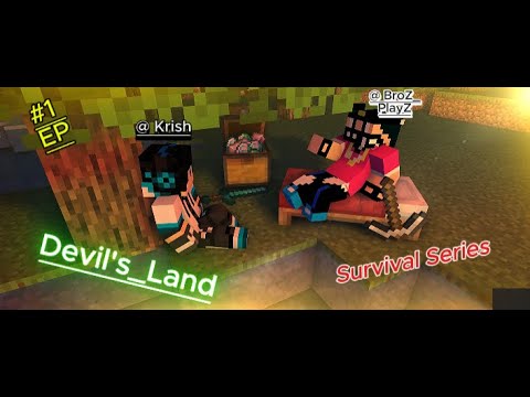 Minecraft Survival series in Devil's_land .full on mood .#minecraft #krish #youtube #BroZ_PlayZ ...