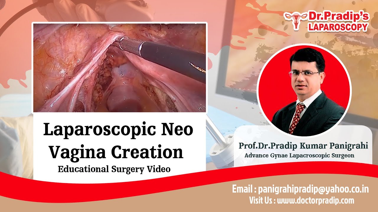 Laparoscopic Neo Vagina creation | Dr Pradip's Laparoscopy - YouTube
