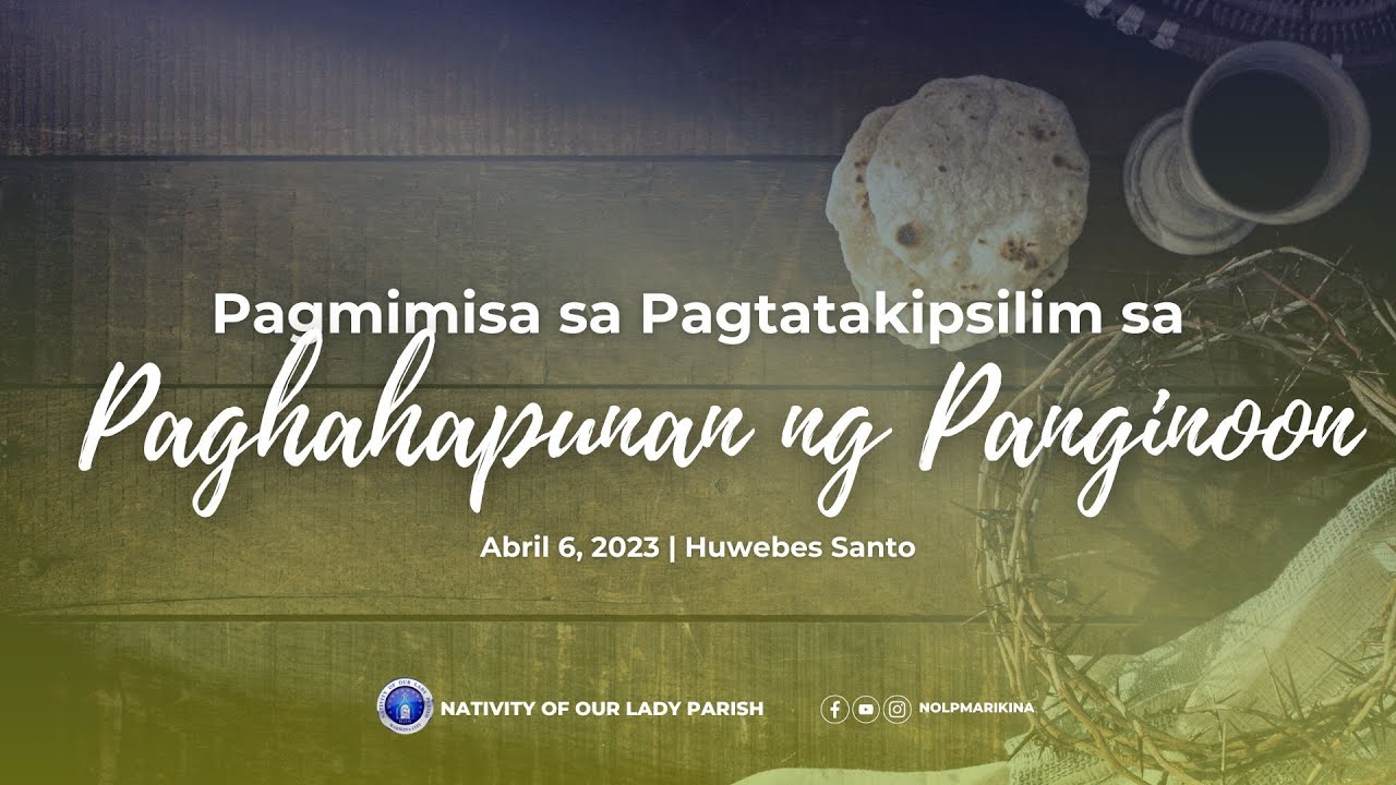 [LIVE] Pagmimisa sa Pagtatakipsilim sa Huling Hapunan ng Panginoon ...