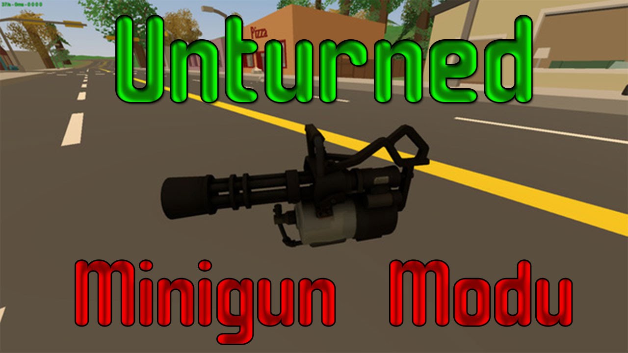 MİNİGUN MODU :D - Unturned mod tanıtımları #2 - YouTube