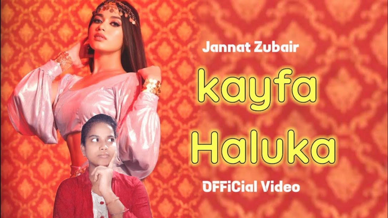 kayfa Haluka (Official Video) Jannat Zubair New Song 2023 - YouTube