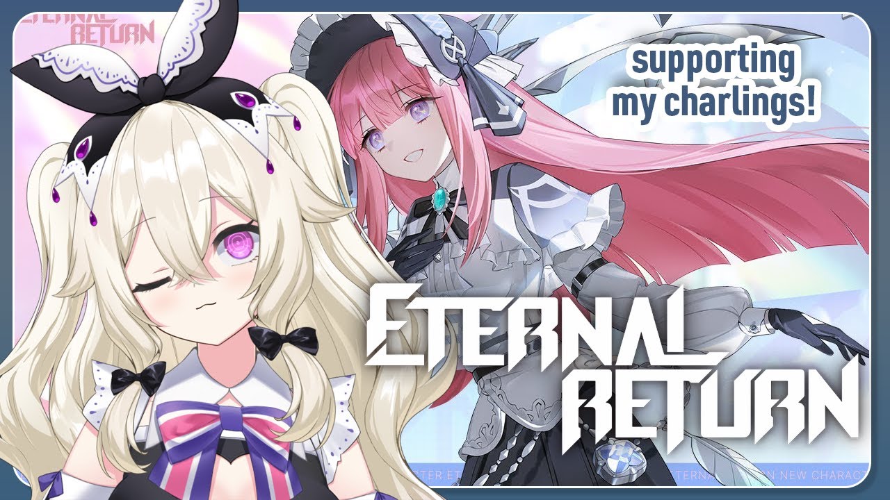 【Eternal Return】CHARLOTTE MAIN! Playing with Charlings! 🕸️ 【VOLs】 - YouTube