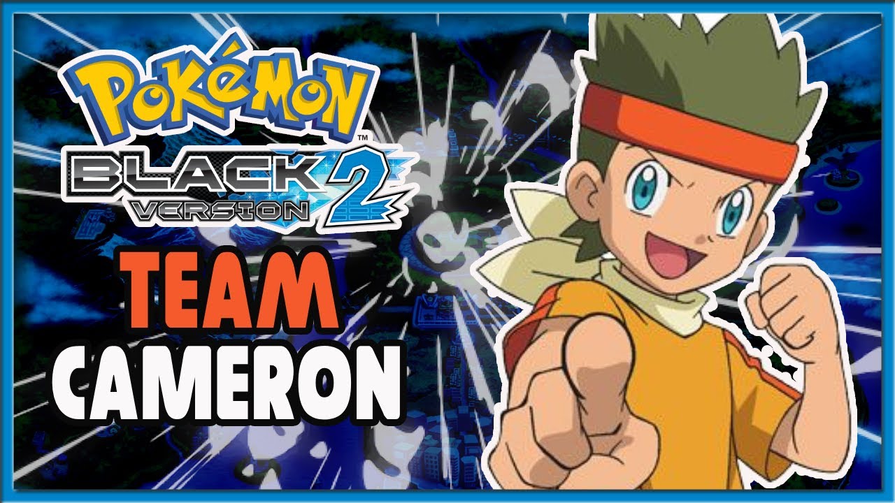 ¿Puedo pasar POKEMON NEGRO 2 con el equipo de CAMERON? - YouTube