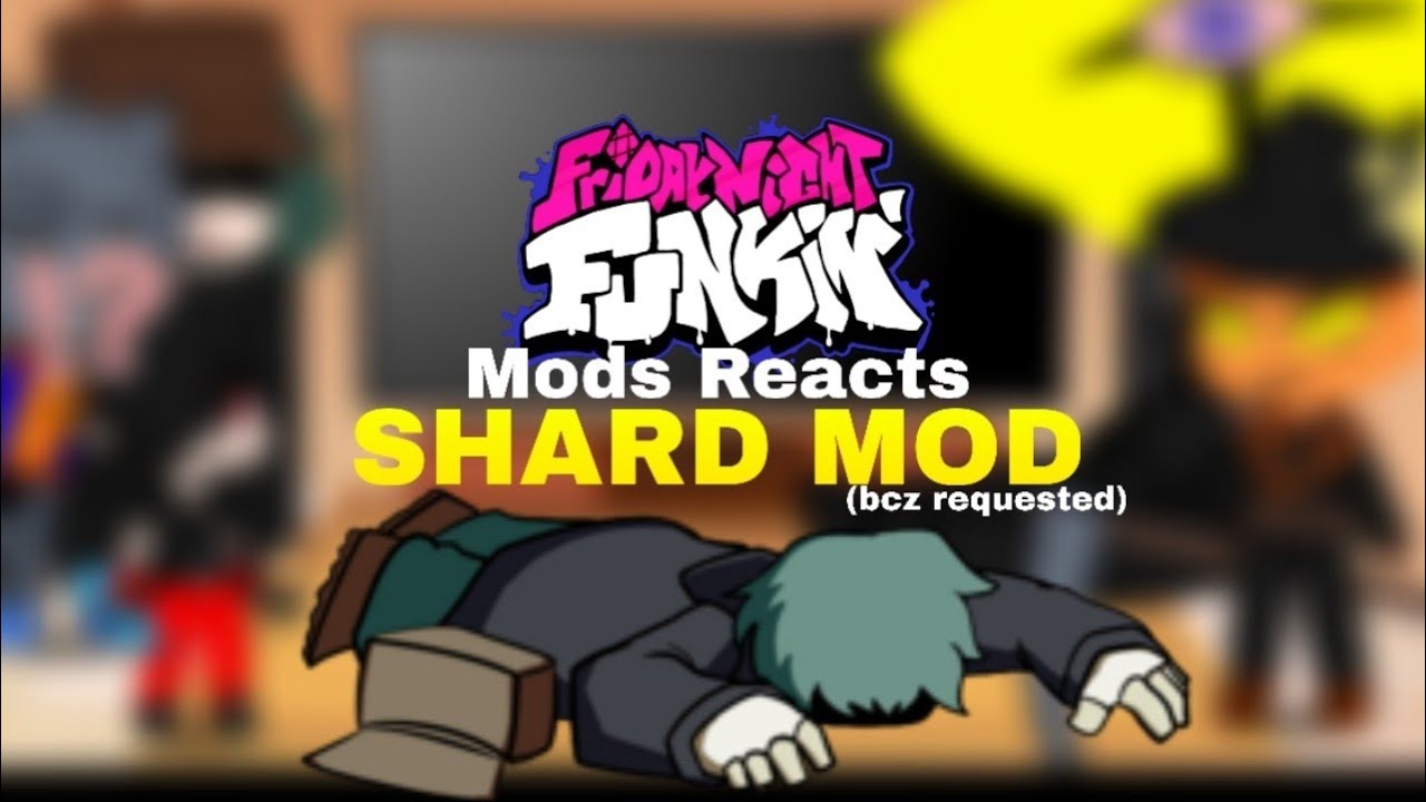 FNF Mods Reacts To SHARD Mod||Requested||Lazy (original btw) - YouTube