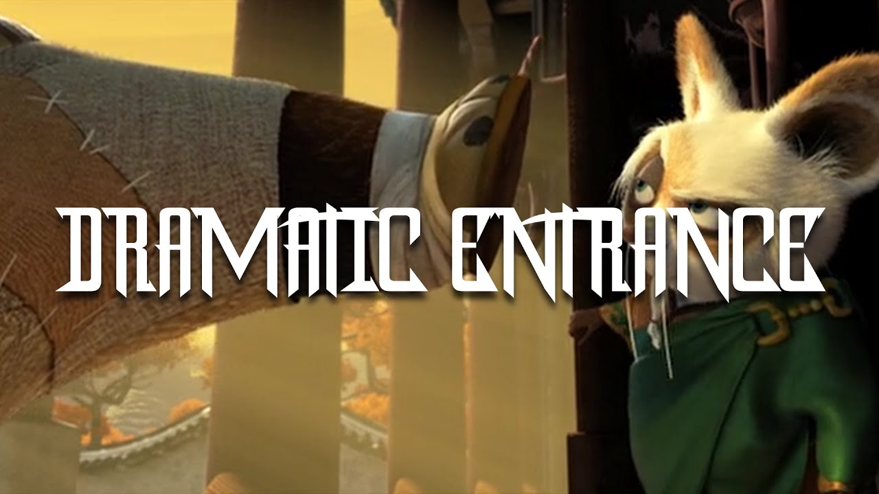 Dramatic Entrance | Kung Fu Panda Edit - YouTube