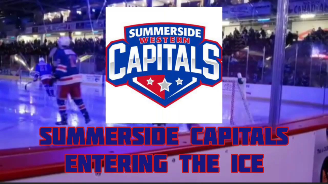 SUMMERSIDE WESTERN CAPITALS ENTERING THE ICE| - YouTube