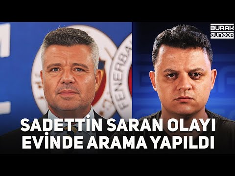 Sadettin Saran Olayı - Evinde Arama Yapıldı (NELER OLUYOR?)