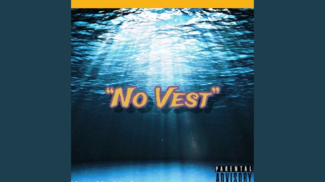 No Vest - YouTube