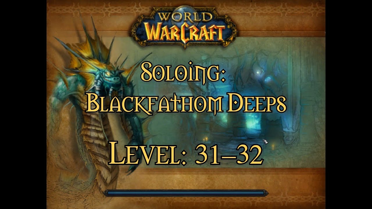 WoW Classic: soloing Blackfathom Deeps at levels 31–32 - YouTube