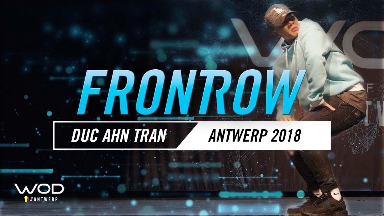 Duc Anh Tran | FrontRow | World of Dance Antwerp Qualifier 2018 - YouTube