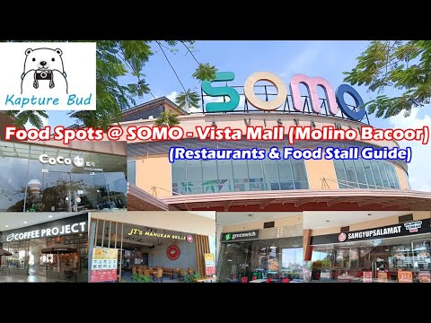 Food Spots @ SOMO Vista Mall - Molino Bacoor (Restaurant & Food Stall ...
