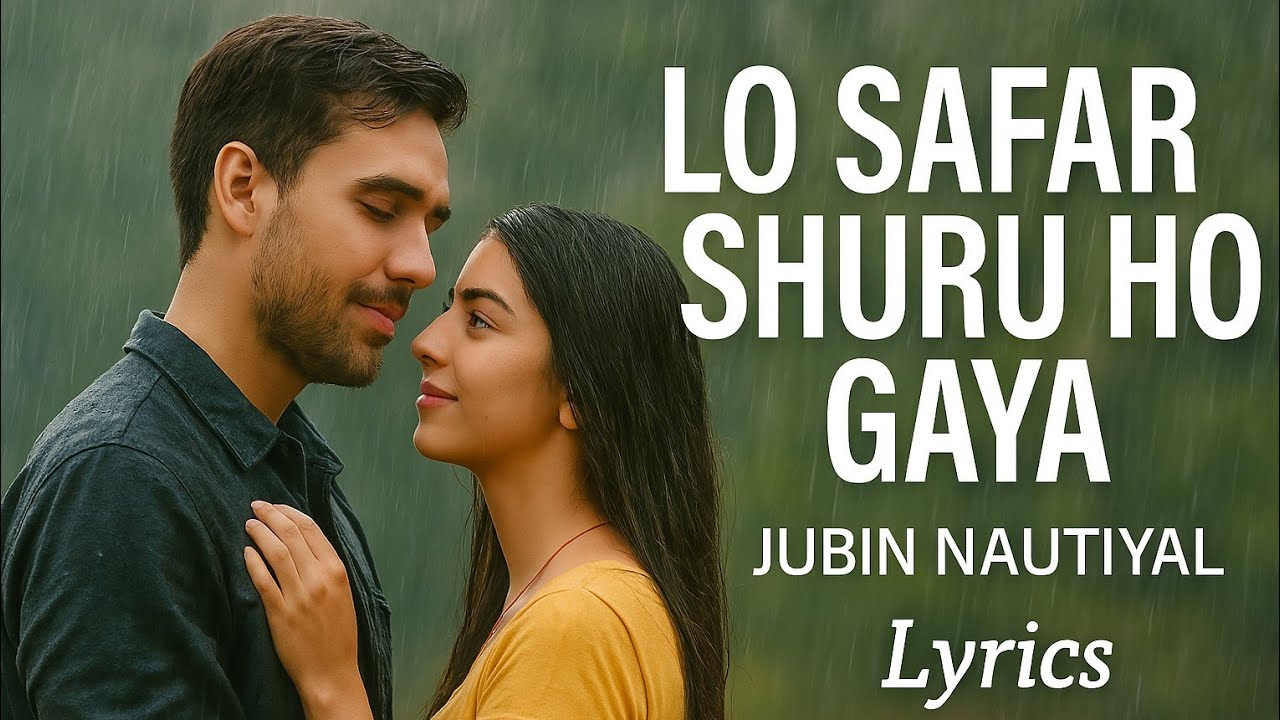 Lo Safar Song Lyrics | Baaghi 2 | Mithoon ft. Jubin Nautiyal | Tiger ...