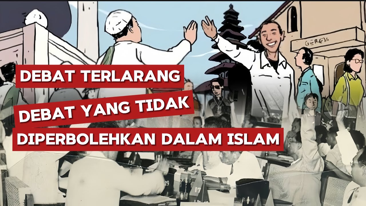 Debat Terlarang,Debat Yang Tidak Diperbolehkan Dalam Islam - YouTube