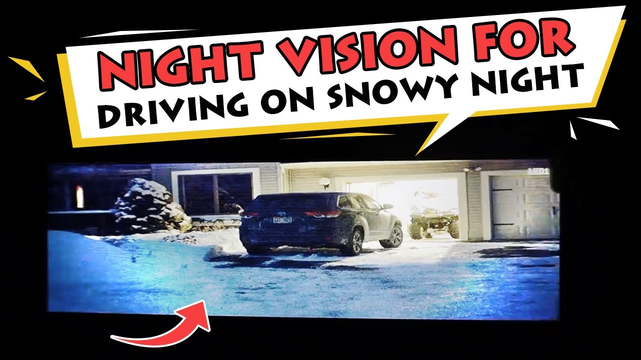 Night Vision for Car to Increase Safe Driving on Snowy Night! [Lanmodo ...