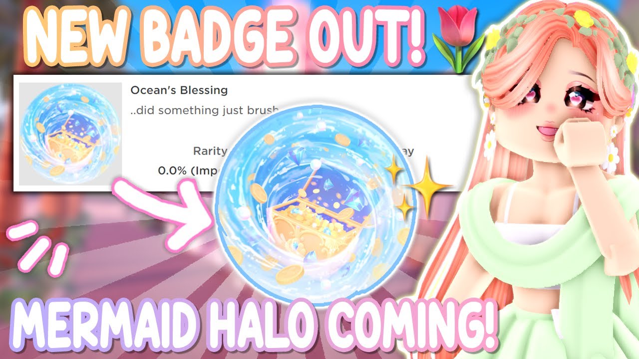 NEW BADGE OUT NOW!! MERMAID HALO 2022 COMING SOON!🌷Royale High Tea ...