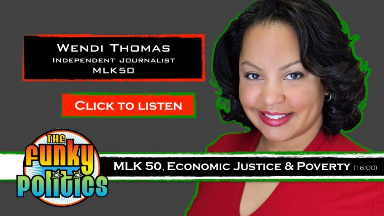 Wendi Thomas, Journalist | MLK 50, Economic Justice & Poverty | 17 min ...