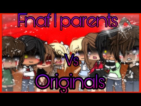 •Fnaf 1 Parents Vs Originals• Gacha Life Singing Battle