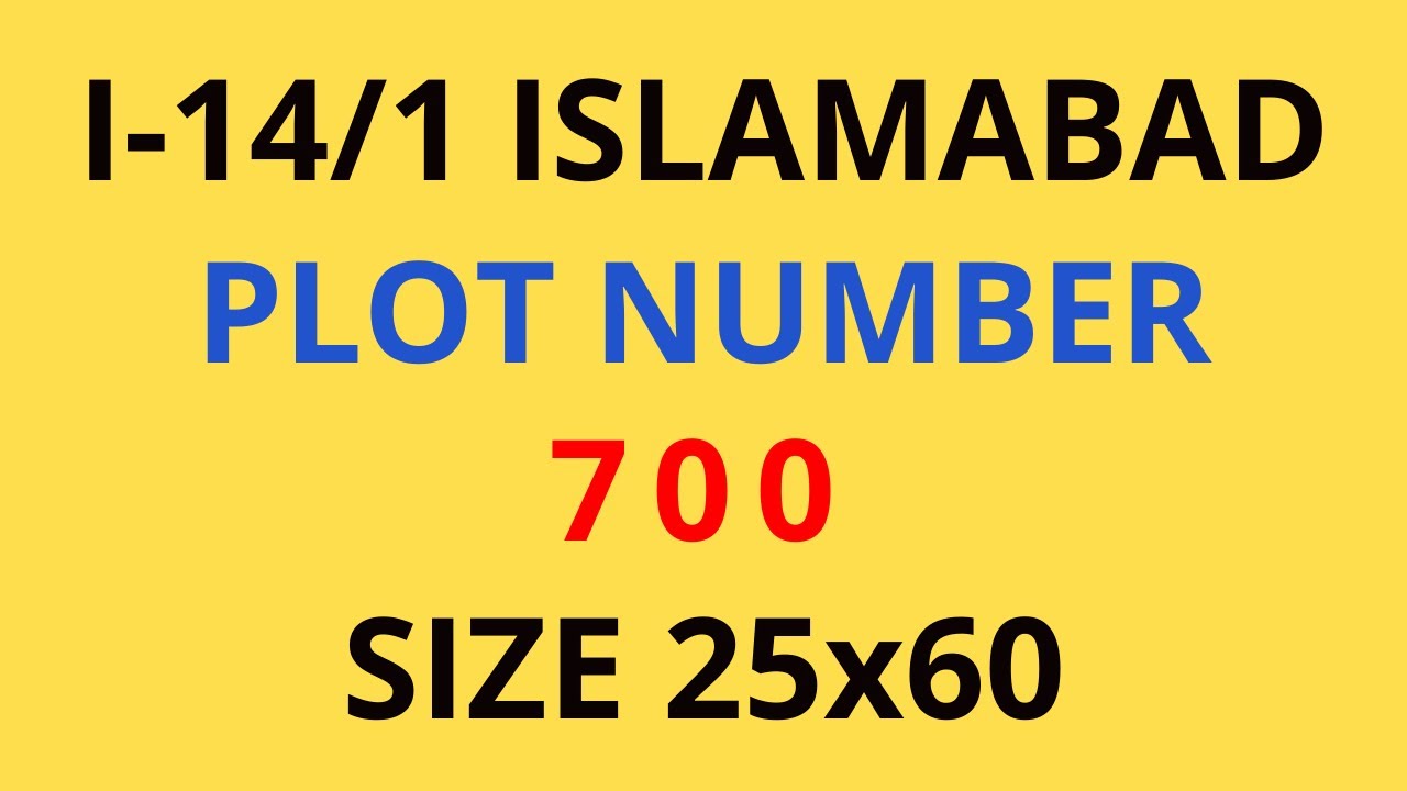 I-14/1 PLOT NUMBER 700 - SIZE 25X60 - ZAMEEN PLOT - LEVEL PLOT - PLOT ...