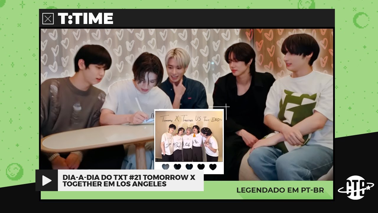 [LEGENDADO PT BR] [T:TIME] Dia-a-dia do TXT #21 TOMORROW X TOGETHER em ...