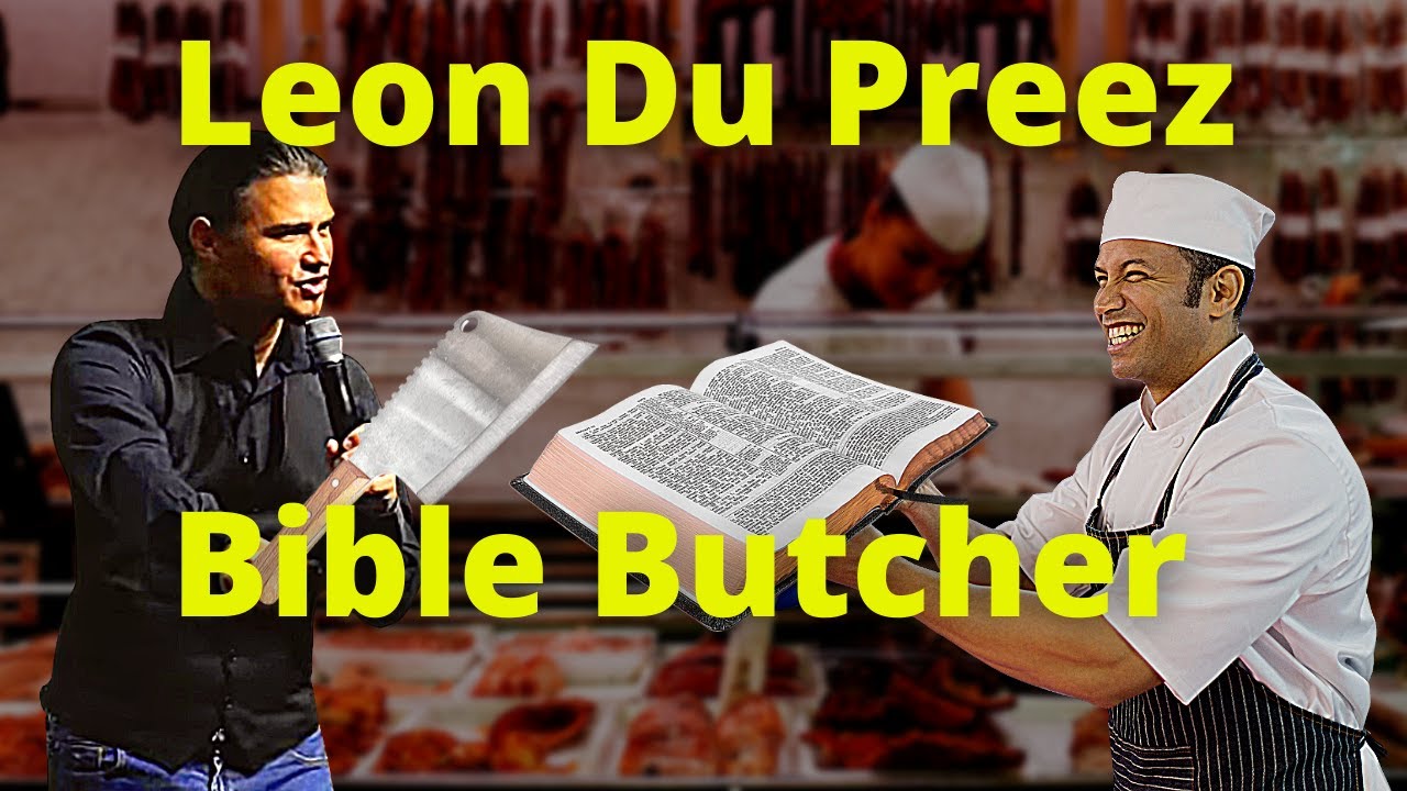 Leon Du Preez: Bible Butcher - YouTube