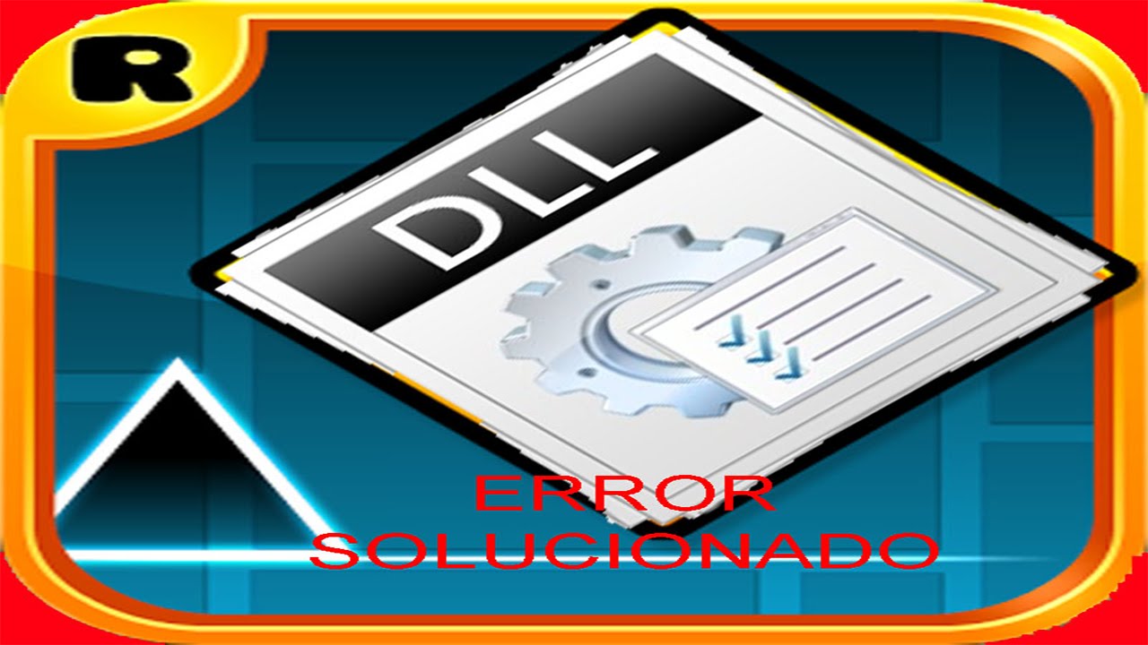 Error de los .dll geometry dash (SOLUCION) - YouTube