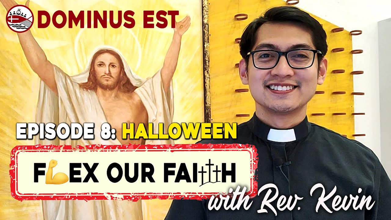 Flex our Faith Episode 8 (Halloween) with Rev. Kevin Joshua Cosme - YouTube