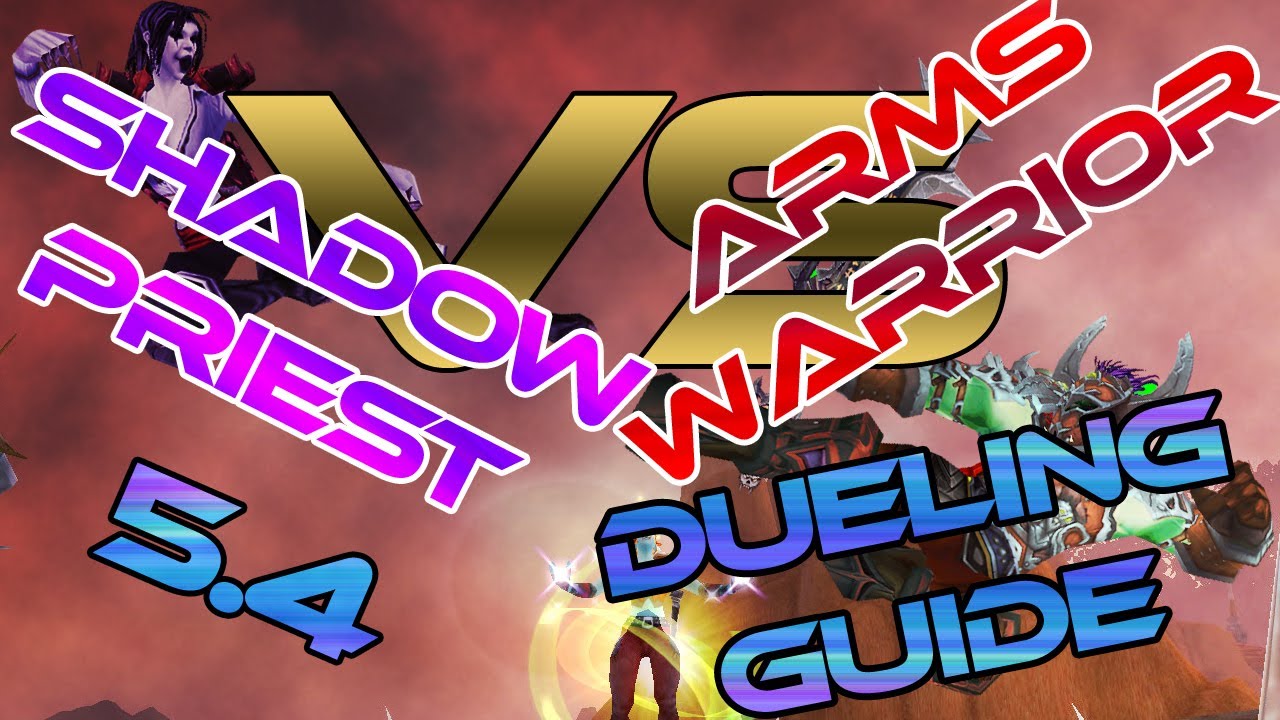 Shadow vs Warrior | Duel guide | Priest Mop PvP - YouTube