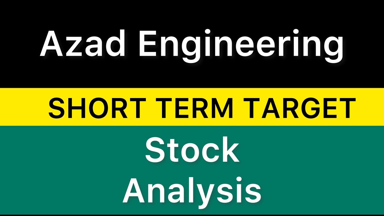 AZAD ENGINEERING SHARE TARGET 🍏 AZAD ENGINEERING SHARE NEWS | AZAD ...