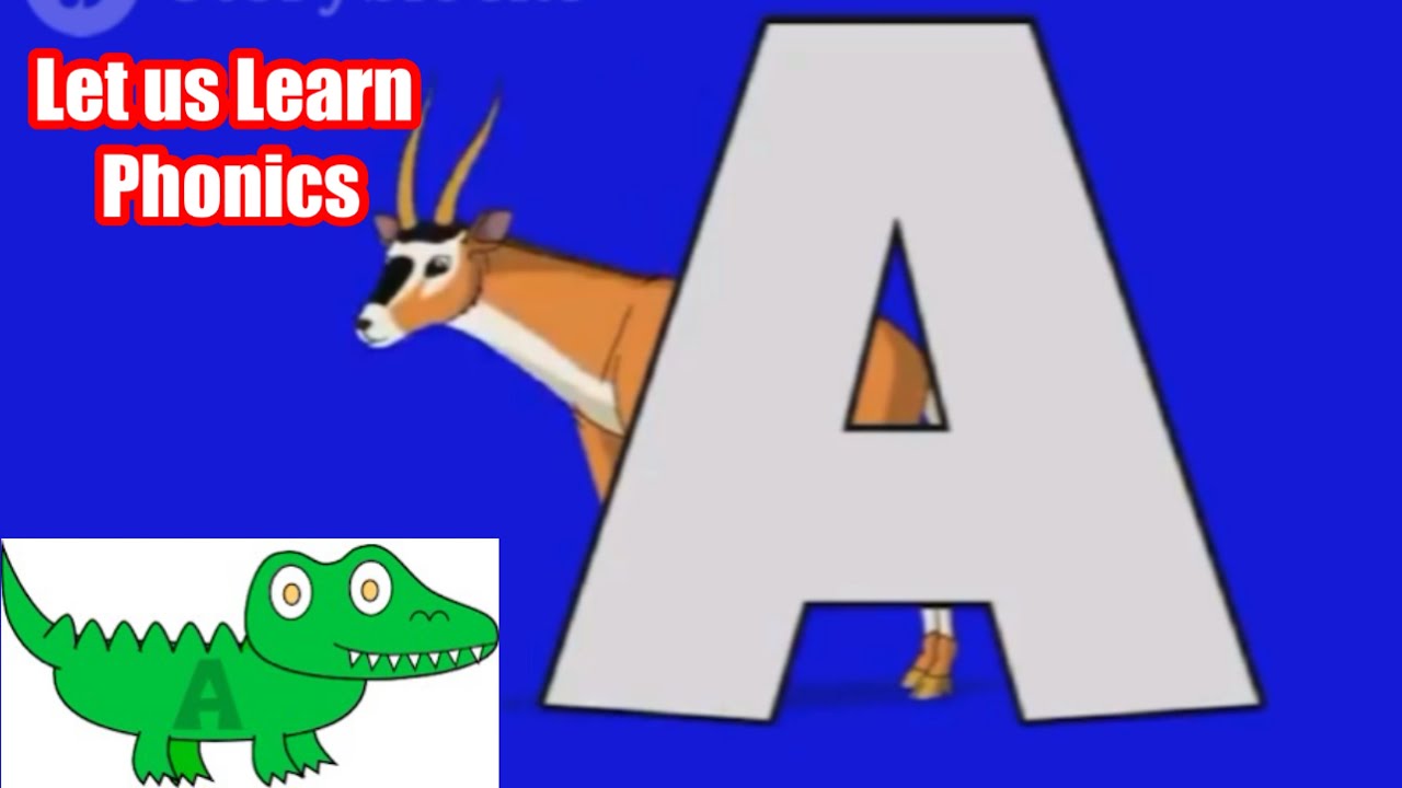 Learn Phonics: The Letter A with fun - YouTube