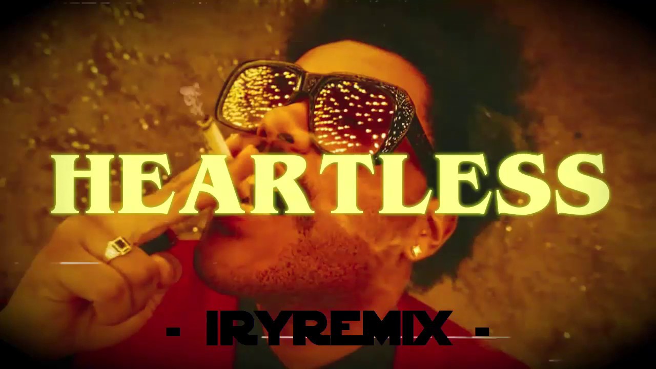 The Weeknd - heartless (IRY REMIX) - YouTube