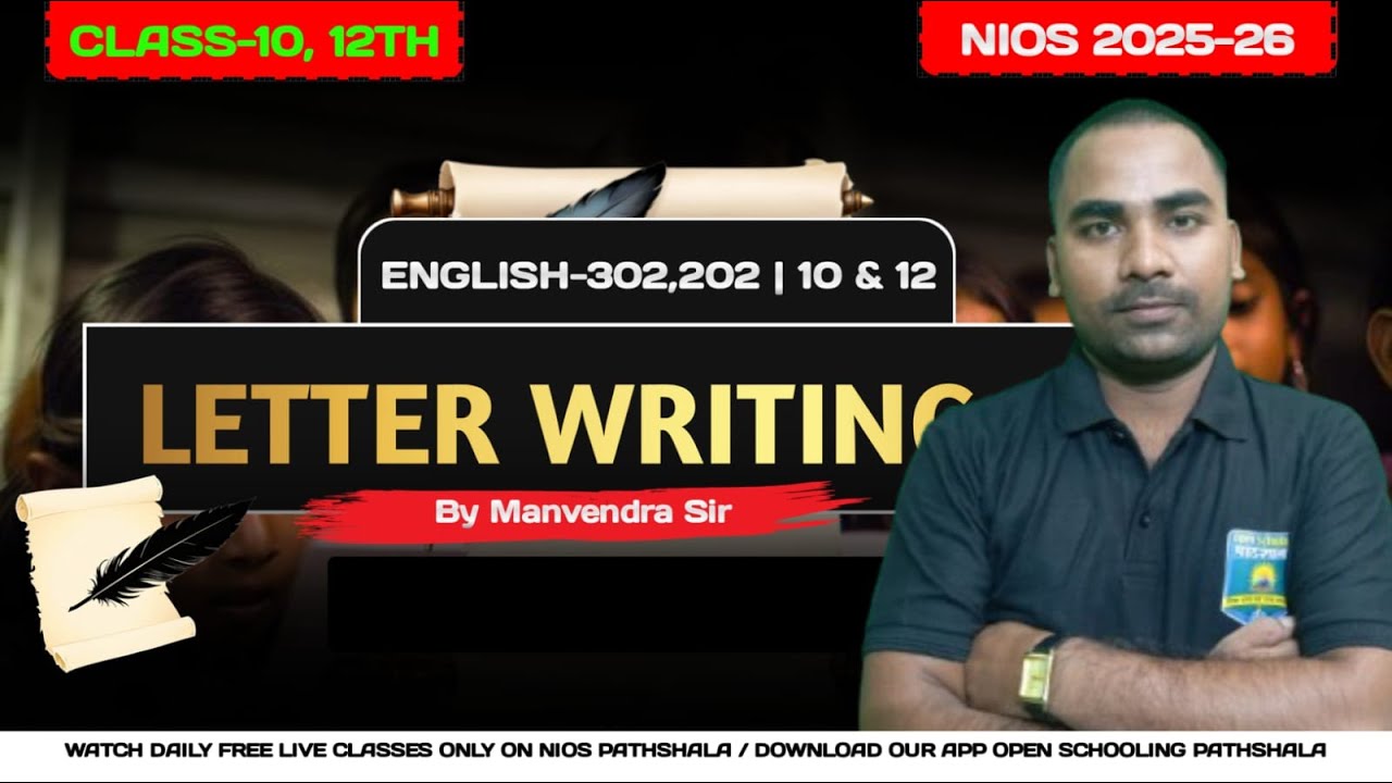 LETTER WRITING for NIOS Class 10 & 12 | English-302, 202 | By Manvendra ...