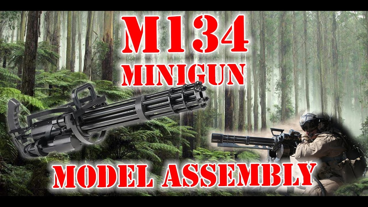 Rifle I Gun Model Assembly I M134 minigun (1/6 scale) - YouTube