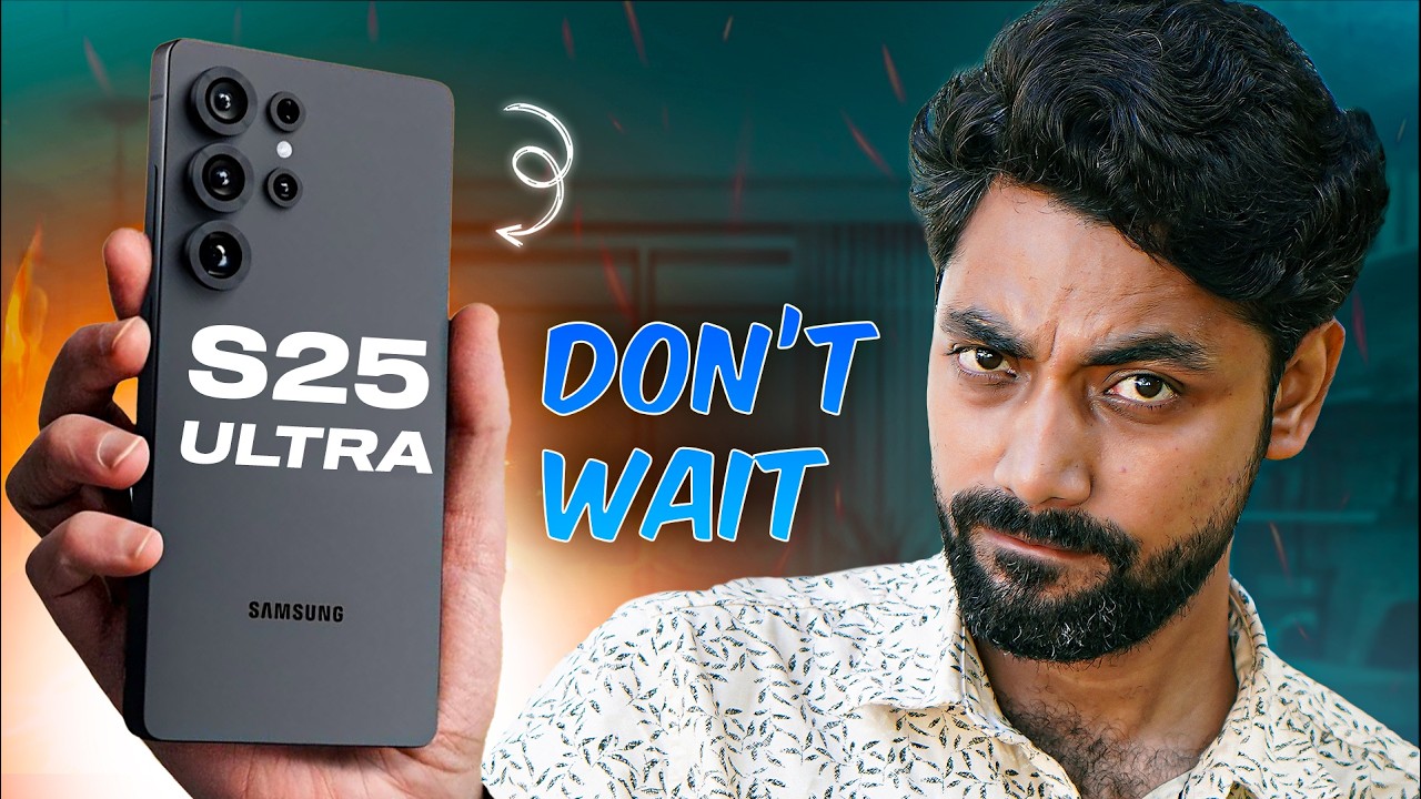 The Final Specs & Price Revealed - Samsung S25 Ultra | Wait For It Or ...