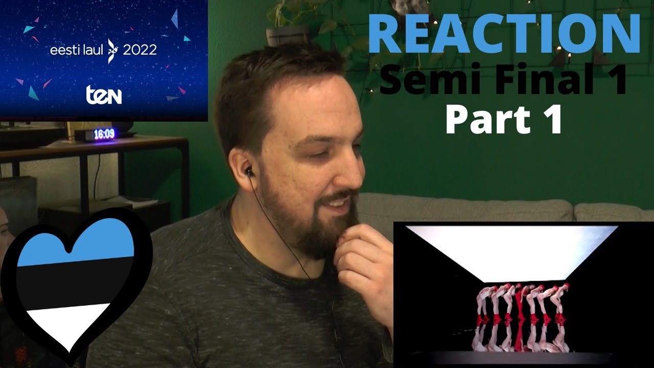 REACTION EESTI LAUL 2022 - SEMI 1 / Part 1 with Elysa, Helen, Andrei ...