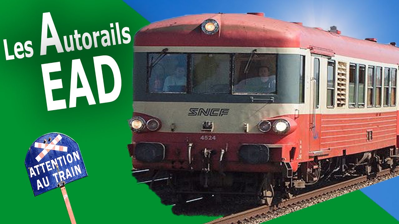 Les autorails EAD de la SNCF - YouTube