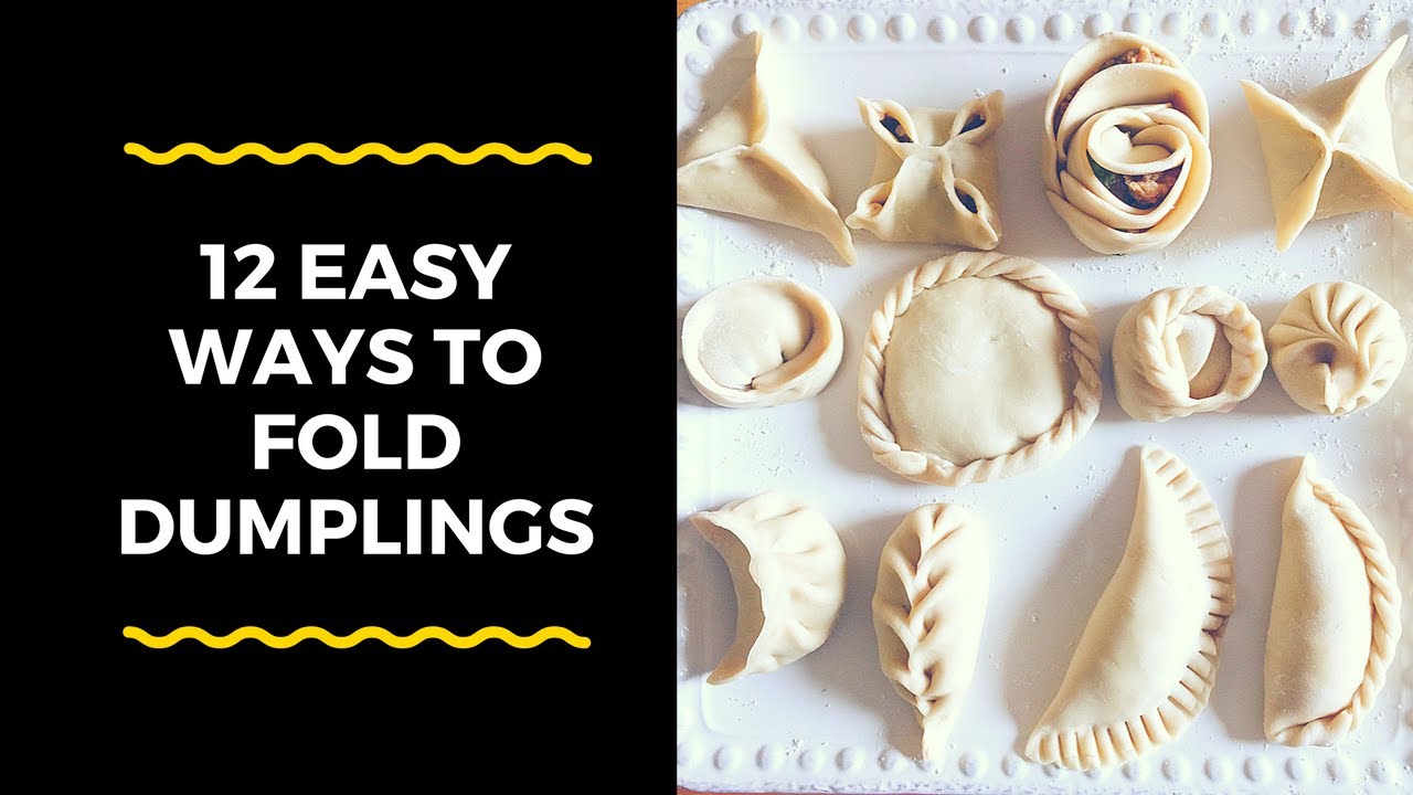 How to wrap dumplings/ momos | 12 Easy Ways I Flavors - YouTube