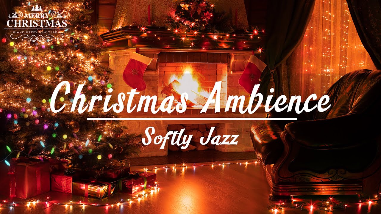 Christmas Jazz Music🎄 Sweet Christmas Jazz Playlist 2023 & Crackling ...