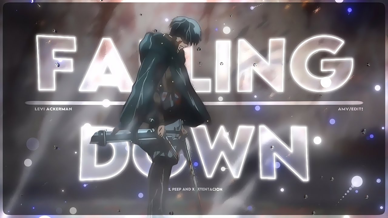 LEVI ACKERMAN - FALLING DOWN [AMV/EDIT] - YouTube