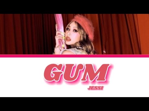 JESSI 'GUM' english lyrics - YouTube