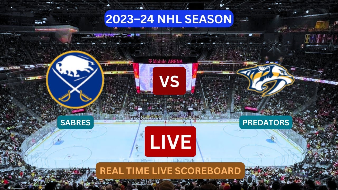 Buffalo Sabres vs Nashville Predators LIVE Score UPDATE Today Hockey ...