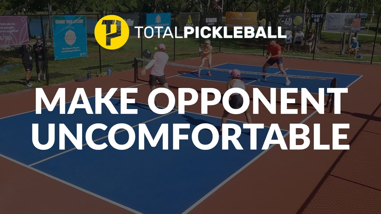 How to Make Your Opponent Uncomfortable on the Pickleball Court; tips ...