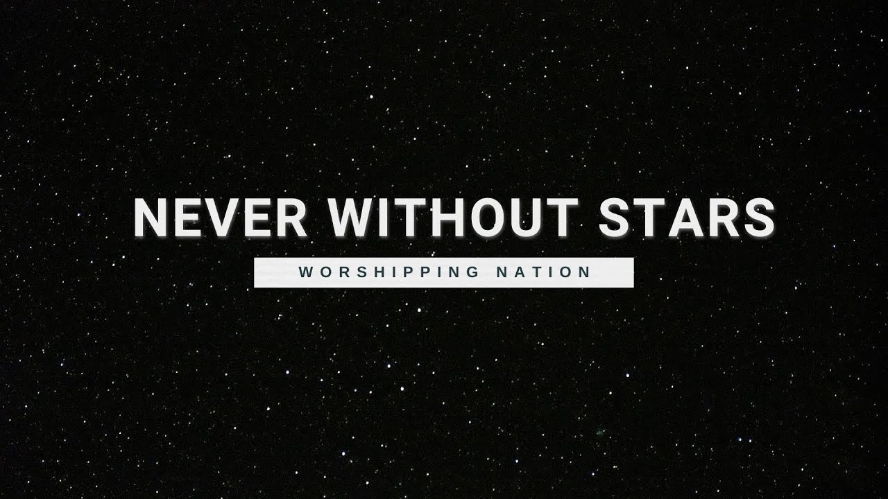 Never Without Stars | LYRIC VIDEO - YouTube